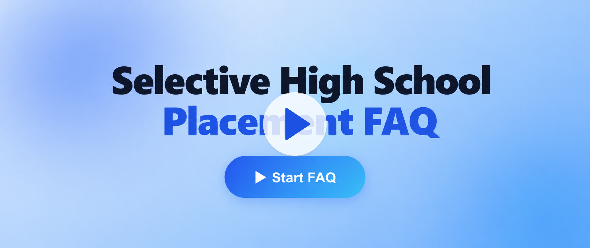 Selective High School Placement FAQ I Pre-Uni New College